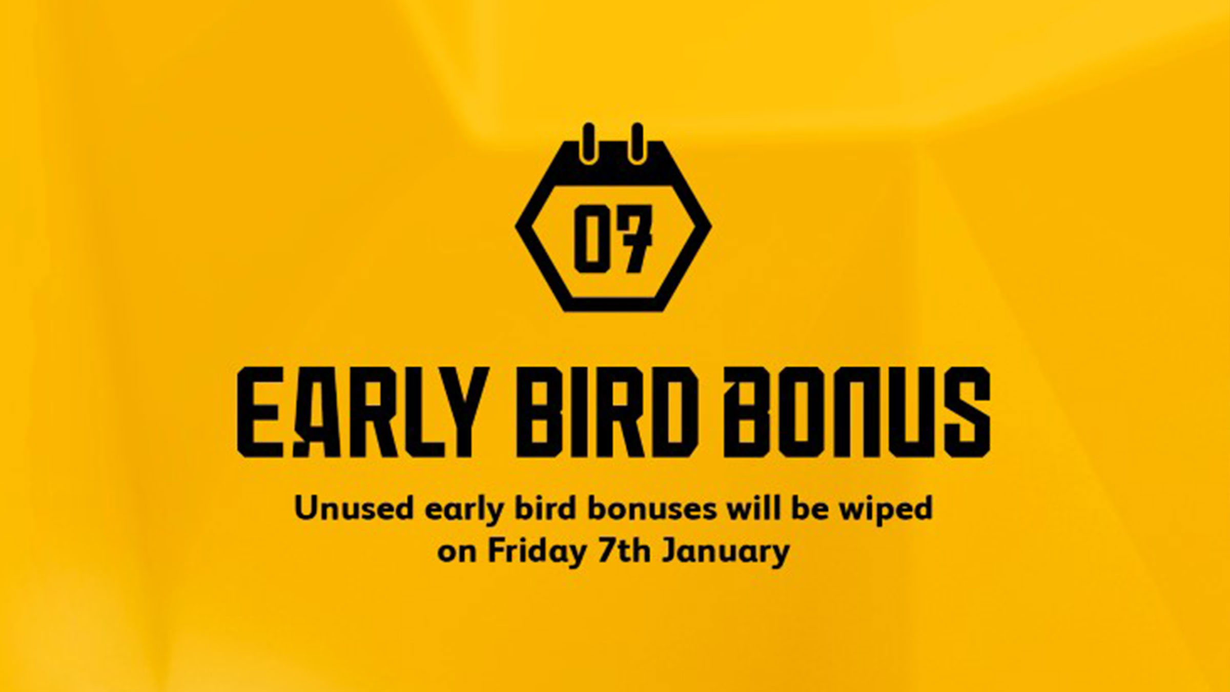 Use your Early Bird Bonus before it expires | Club | News ...