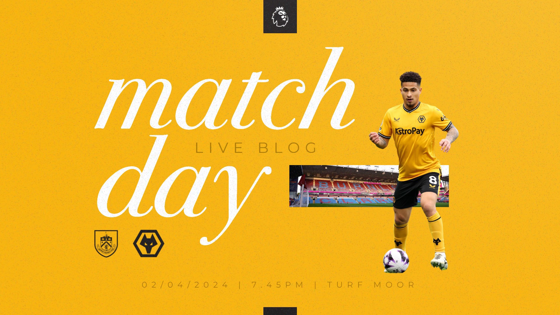 Matchday Blog | Burnley vs Wolves | Men's First-Team | News ...