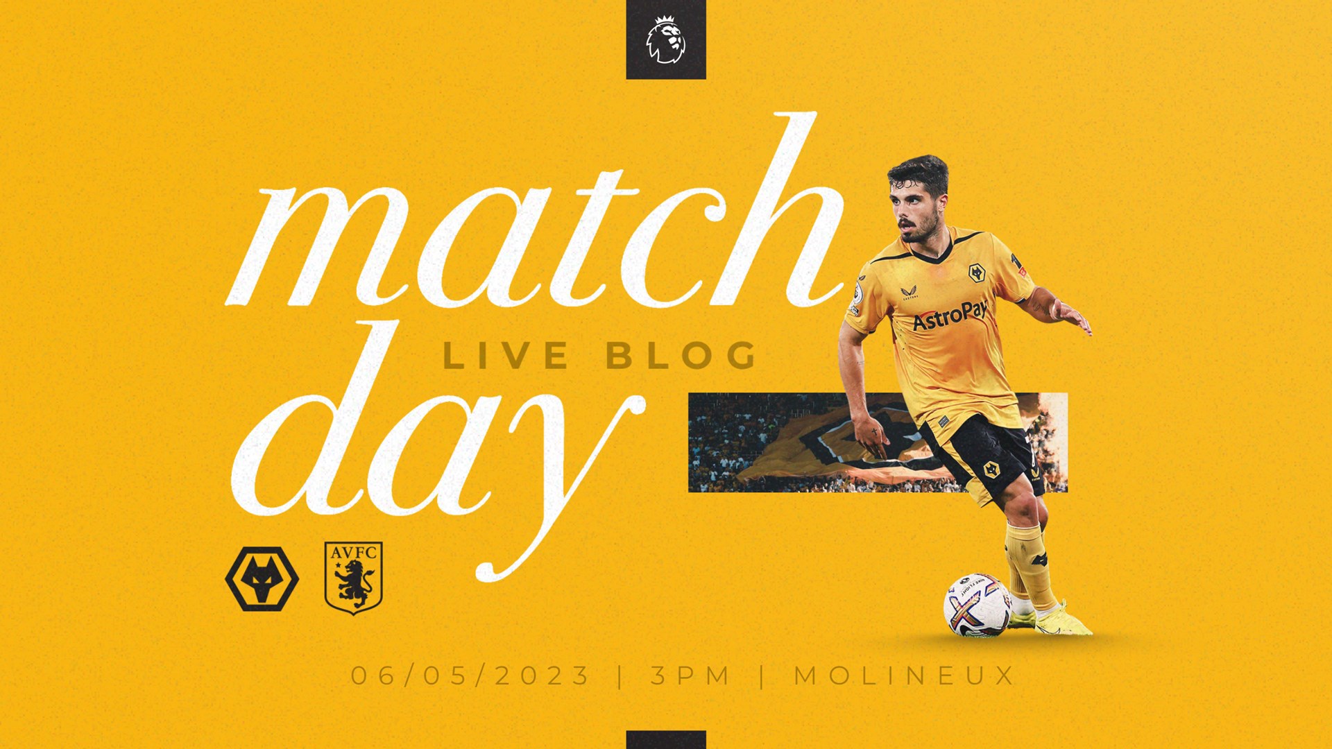 Matchday Blog | Wolves vs Aston Villa | Men's First-Team | News ...