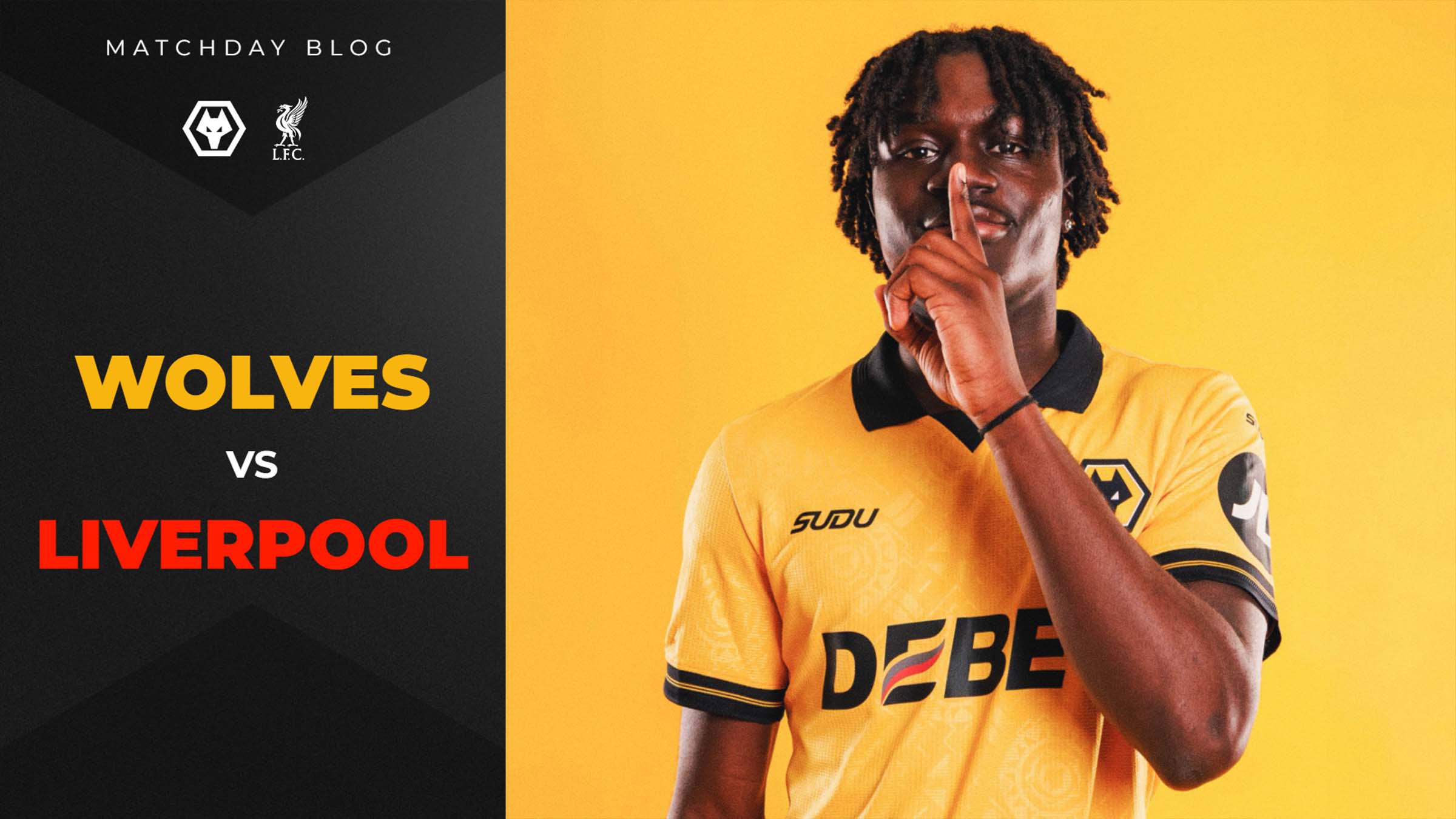 Matchday Blog | Wolves vs Liverpool | Men's First-Team | News ...